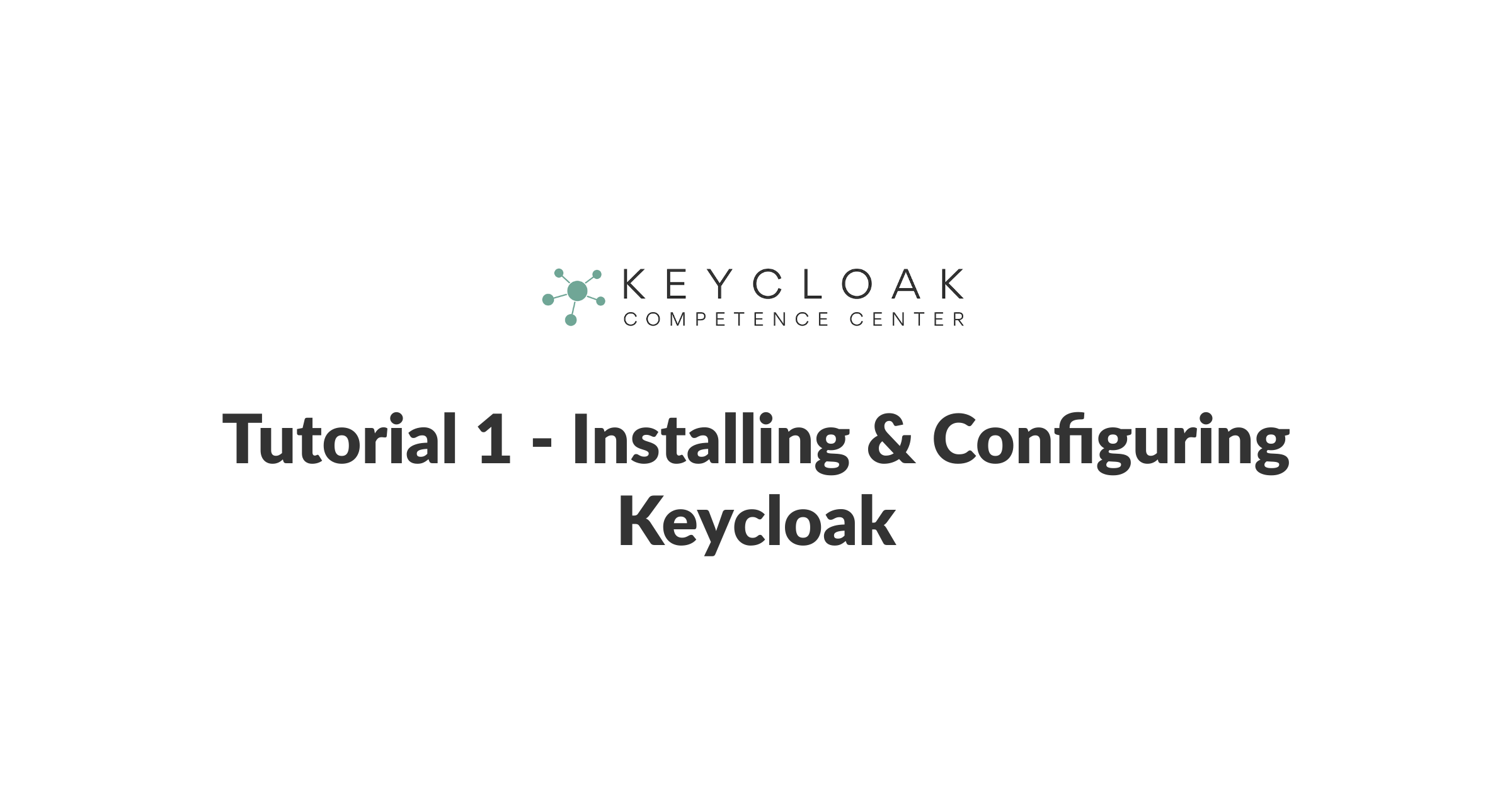 Tutorial 1 Installing And Configuring Keycloak
