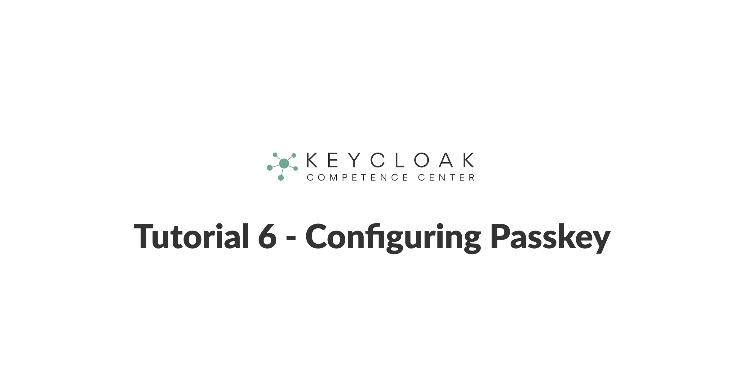 Tutorial 6 - Configuring Passkey